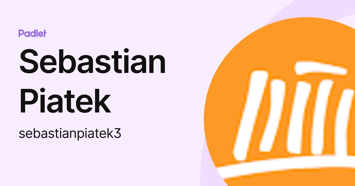 Sebastian Piatek (sebastianpiatek) profile | Padlet