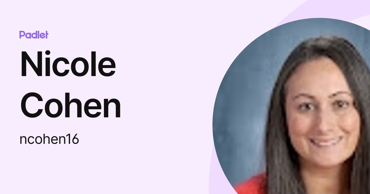 Nicole Cohen (ncohen16) profile | Padlet