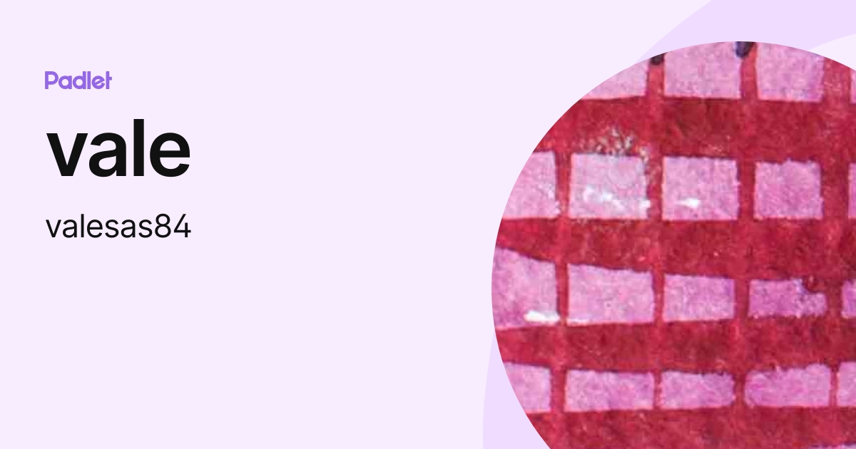 vale (valesas84) profile | Padlet