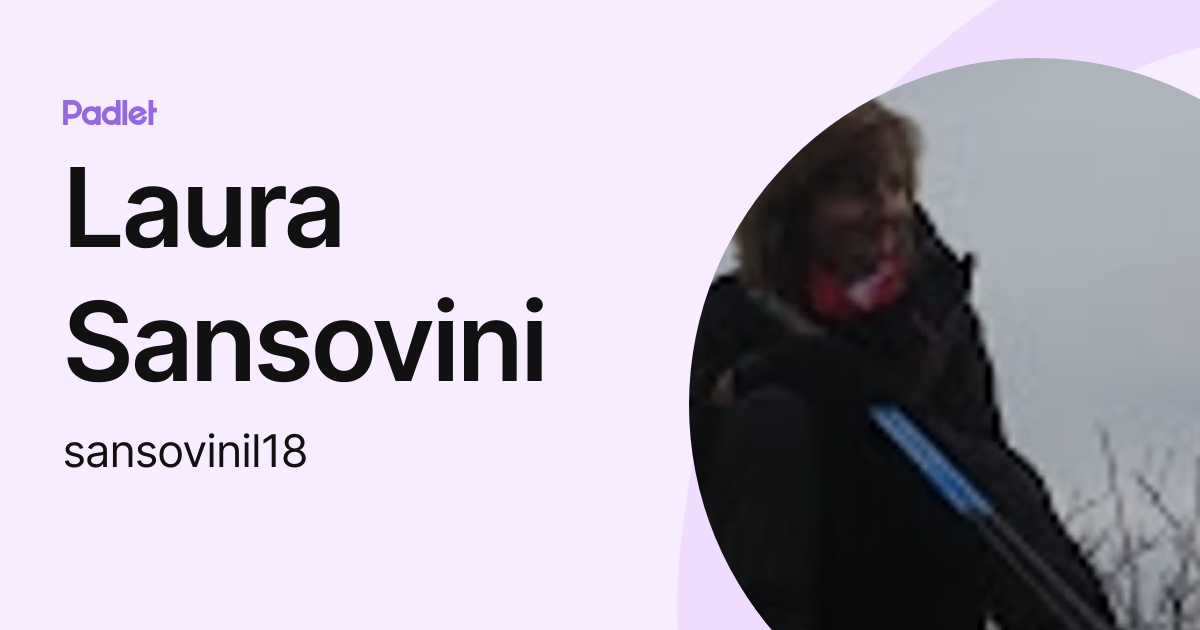 Laura Sansovini (sansovinil18) profile | Padlet