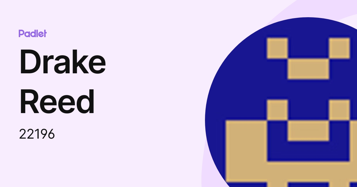 Drake Reed (22196) profile | Padlet