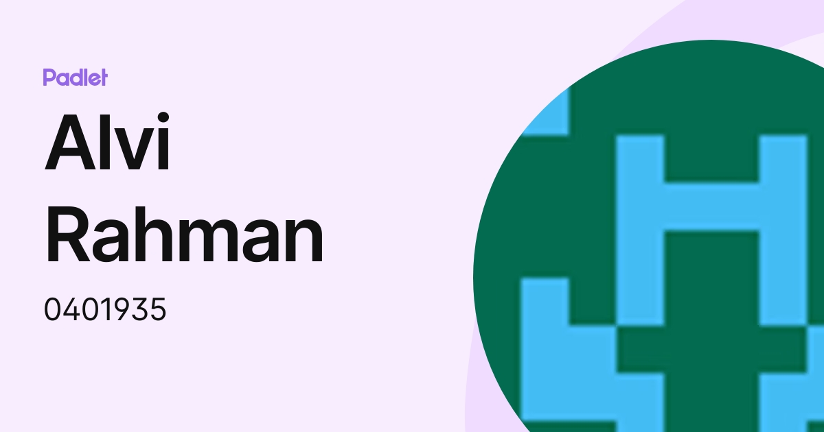 Alvi Rahman (0401935) profile | Padlet