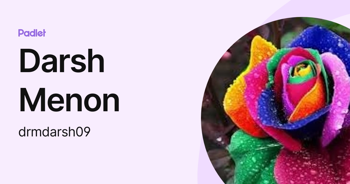 Darsh Menon (drmdarsh09) profile | Padlet