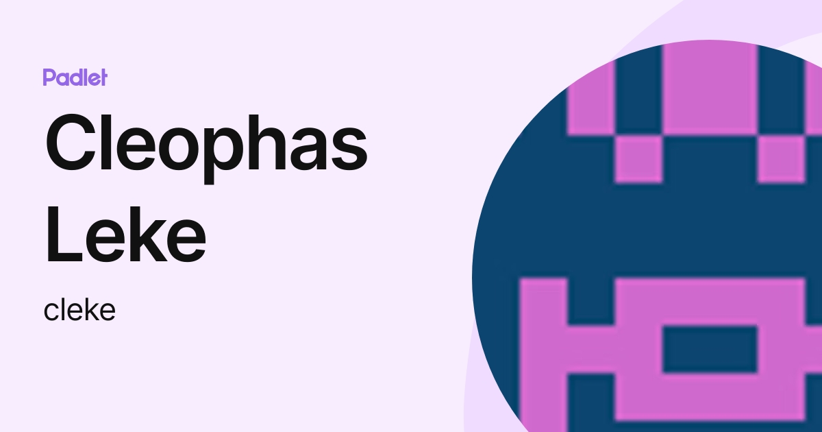 Cleophas Leke (cleke) profile | Padlet