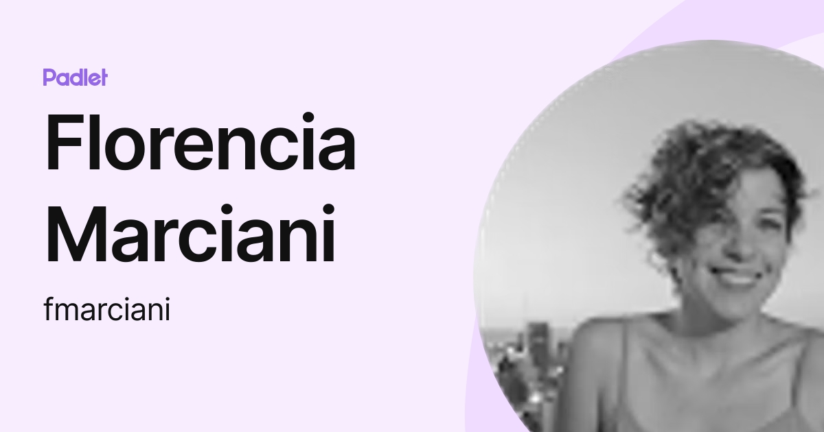 Florencia Marciani (fmarciani) perfil | Padlet