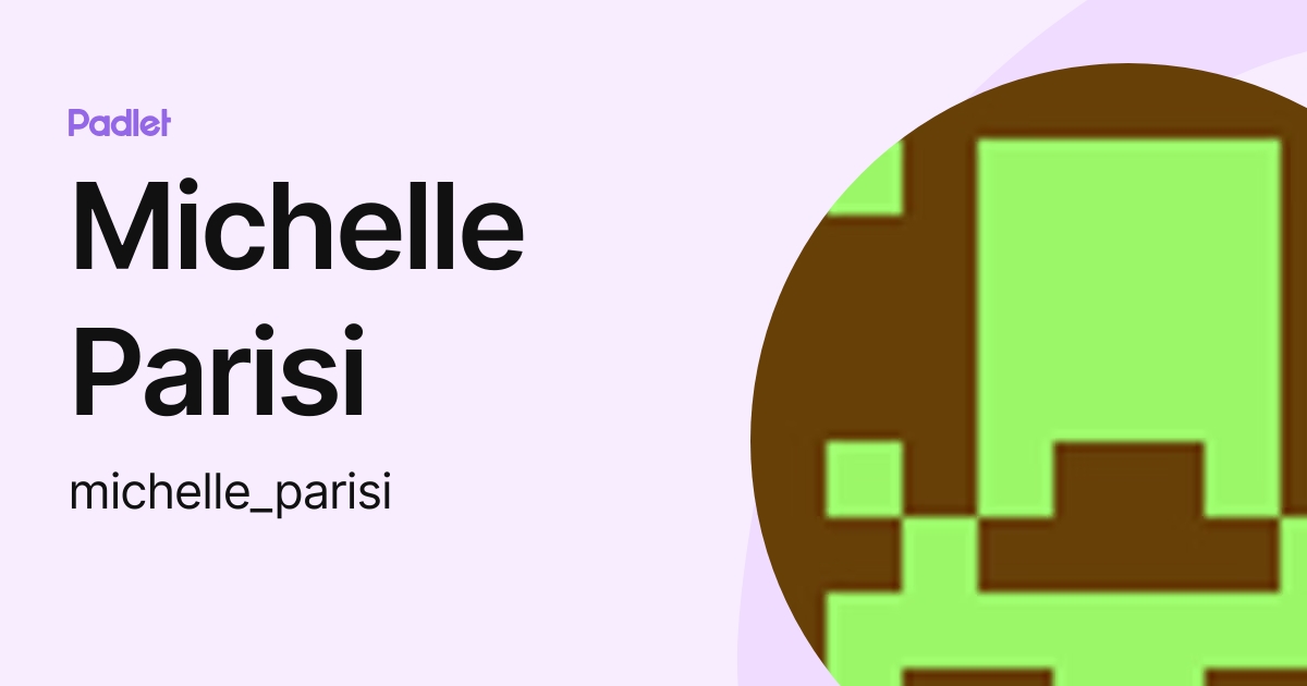 Michelle Parisi (michelle_parisi) profile | Padlet
