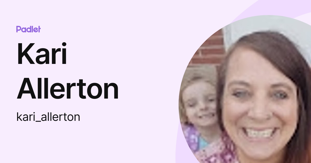 Kari Allerton (kari_allerton) profile | Padlet