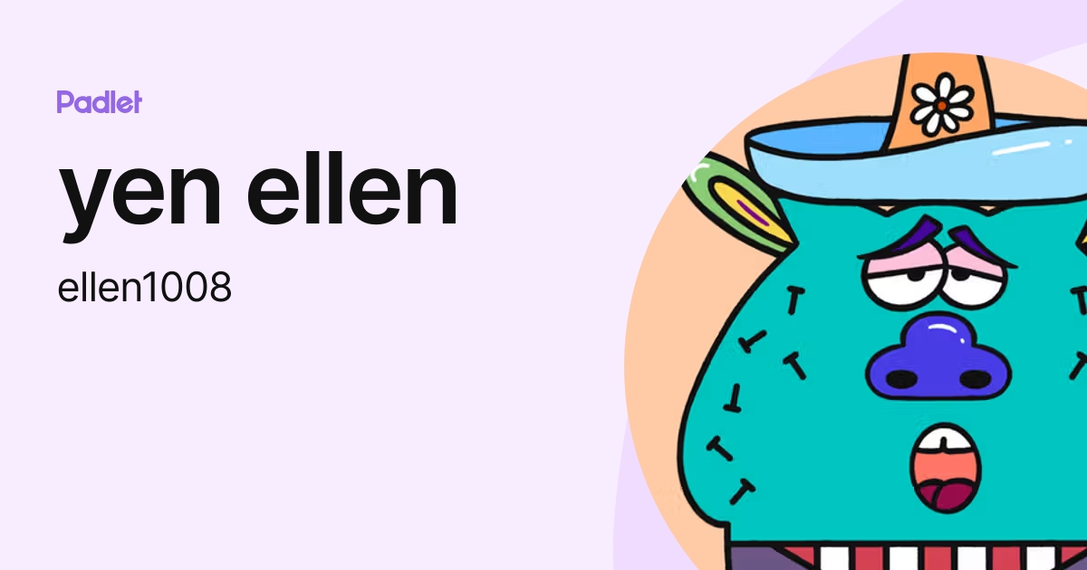 yen ellen (ellen1008) profile | Padlet