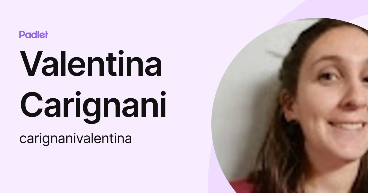 Valentina Carignani (carignanivalentina) profile | Padlet