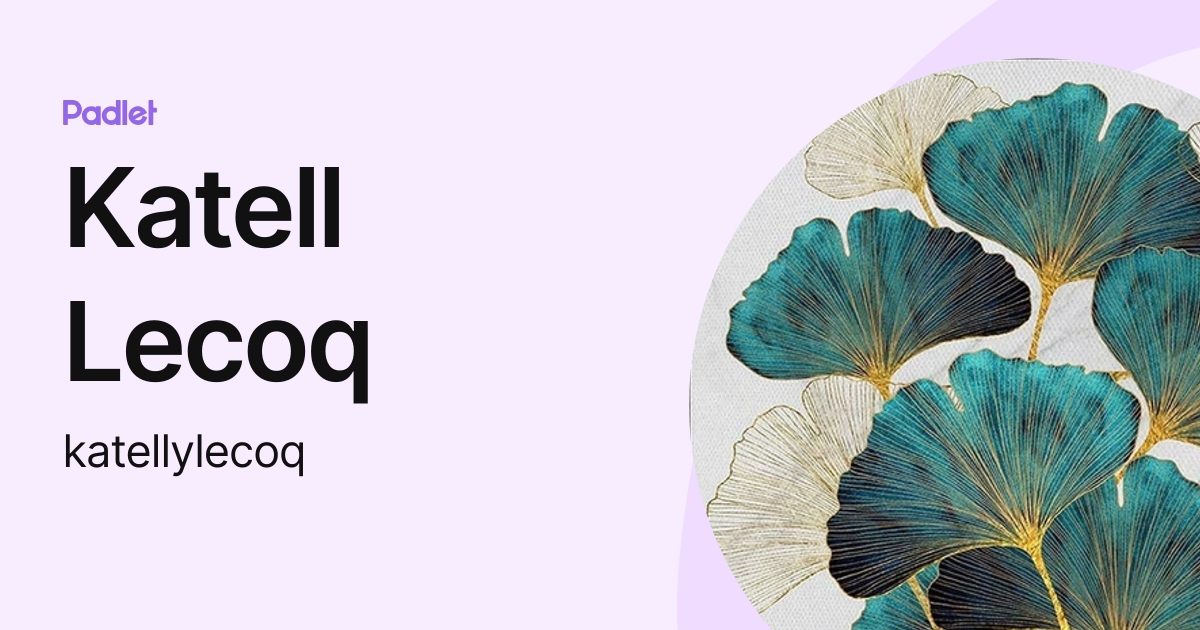 Katell Lecoq (katellylecoq) profile | Padlet