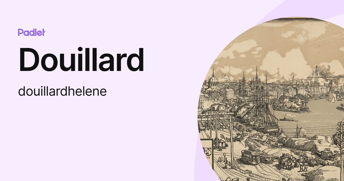 Profil de Douillard (douillardhelene) | Padlet