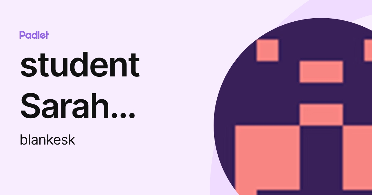 student Sarah Blanke (blankesk) profile | Padlet