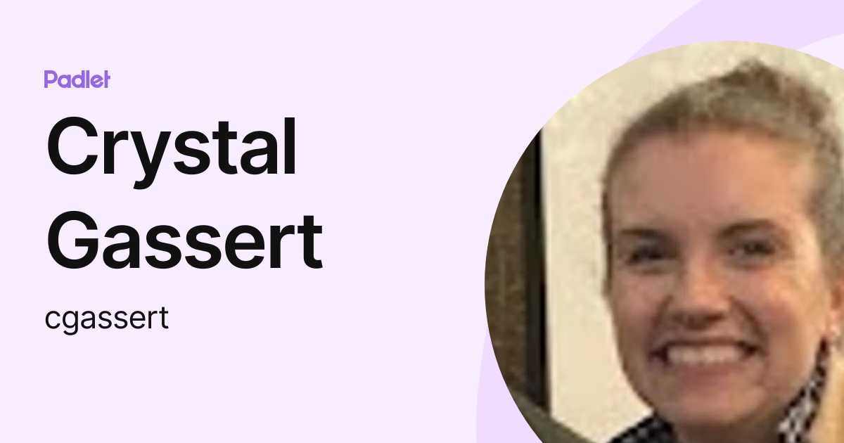 Crystal Gassert (cgassert) profile | Padlet