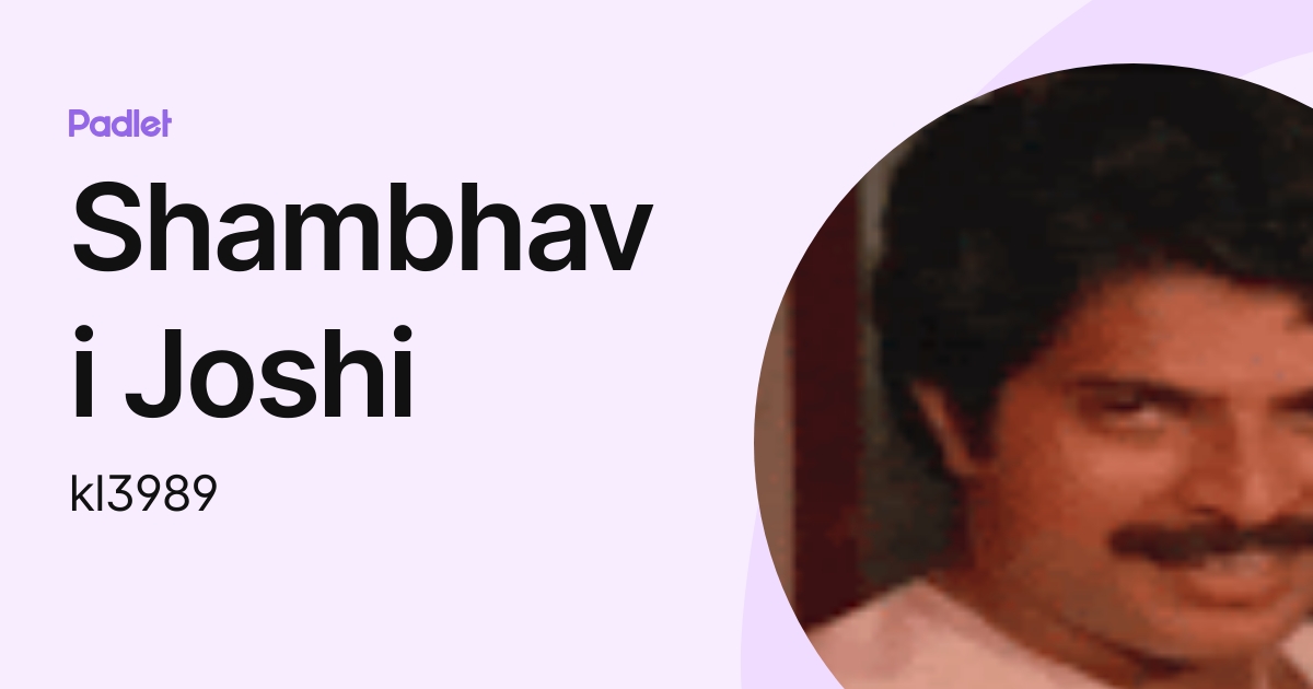 Shambhavi Joshi (kl3989) profile | Padlet