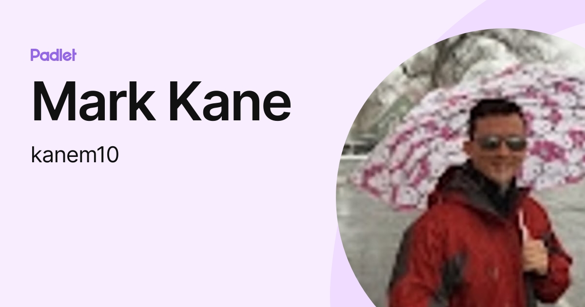 Mark Kane (kanem10) profile | Padlet