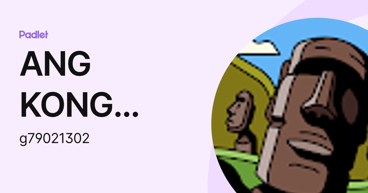 ANG KONG YEW Moe (g79021302) profile | Padlet