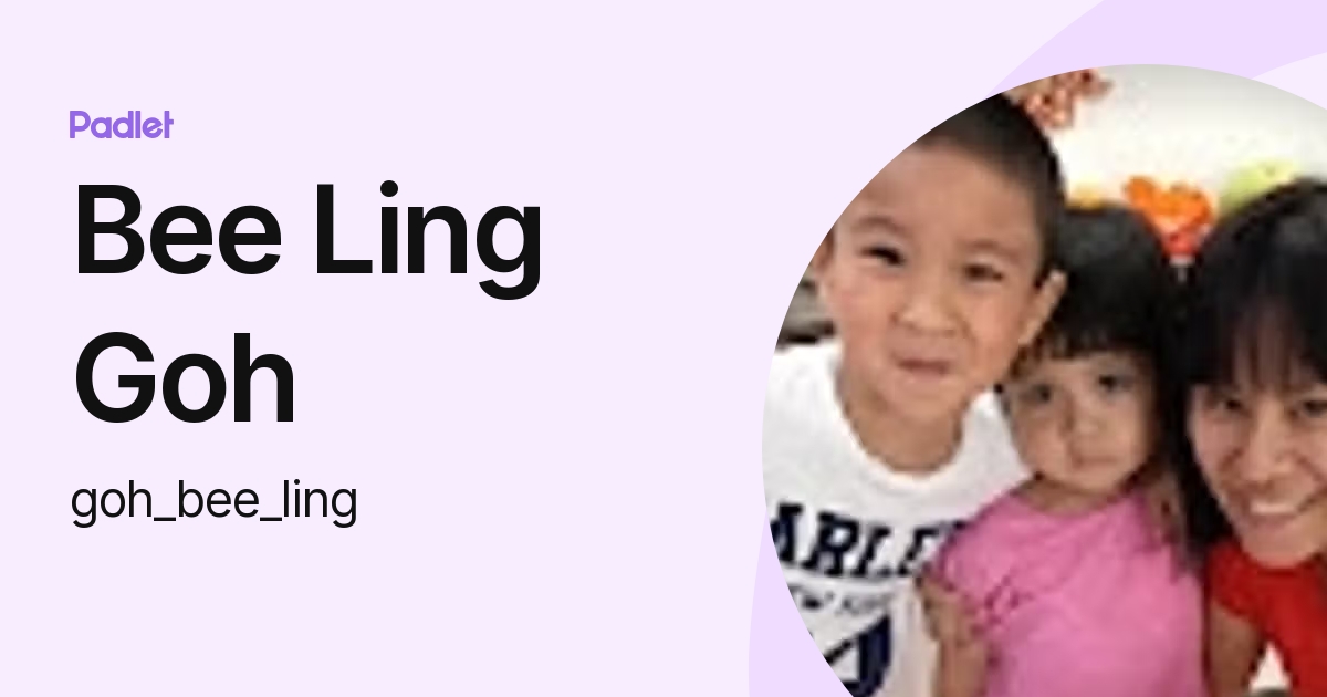 Bee Ling Goh (goh_bee_ling1) profile | Padlet