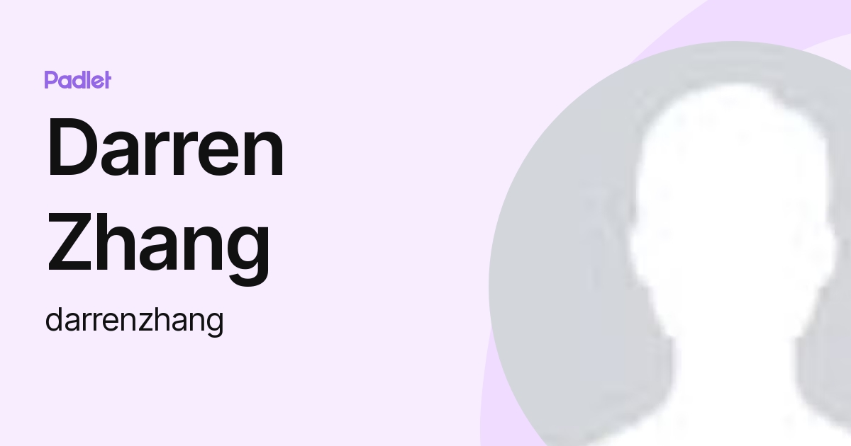 Darren Zhang (darrenzhang) profile | Padlet