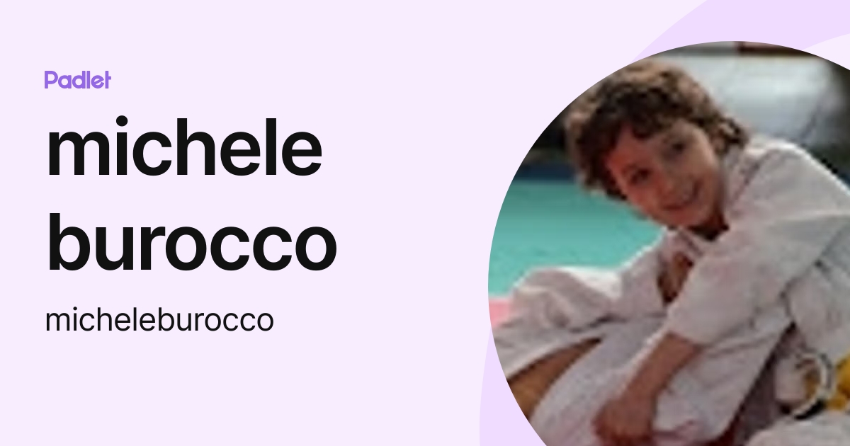 michele burocco (micheleburocco) profile | Padlet