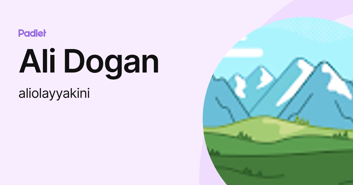 Ali Dogan (aliolayyakini) profile | Padlet