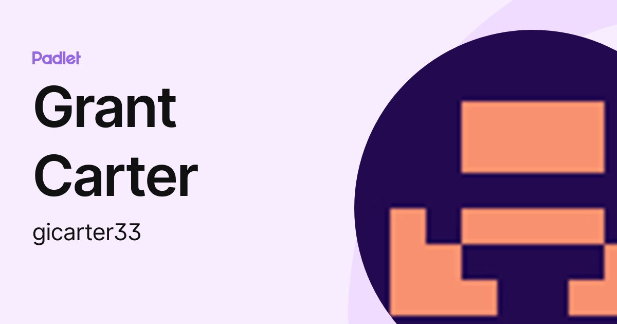 Grant Carter (gicarter33) profile | Padlet