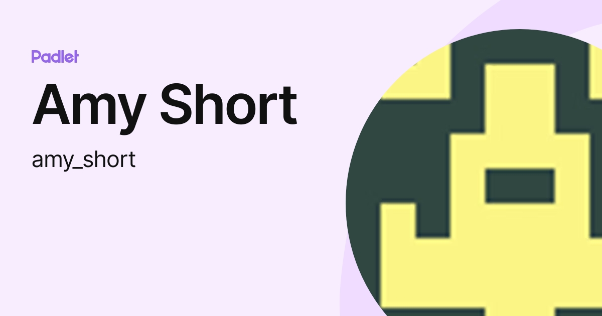 Amy Short (amy_short) profile | Padlet