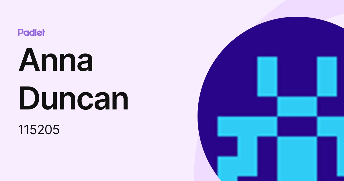 Anna Duncan (115205) profile | Padlet