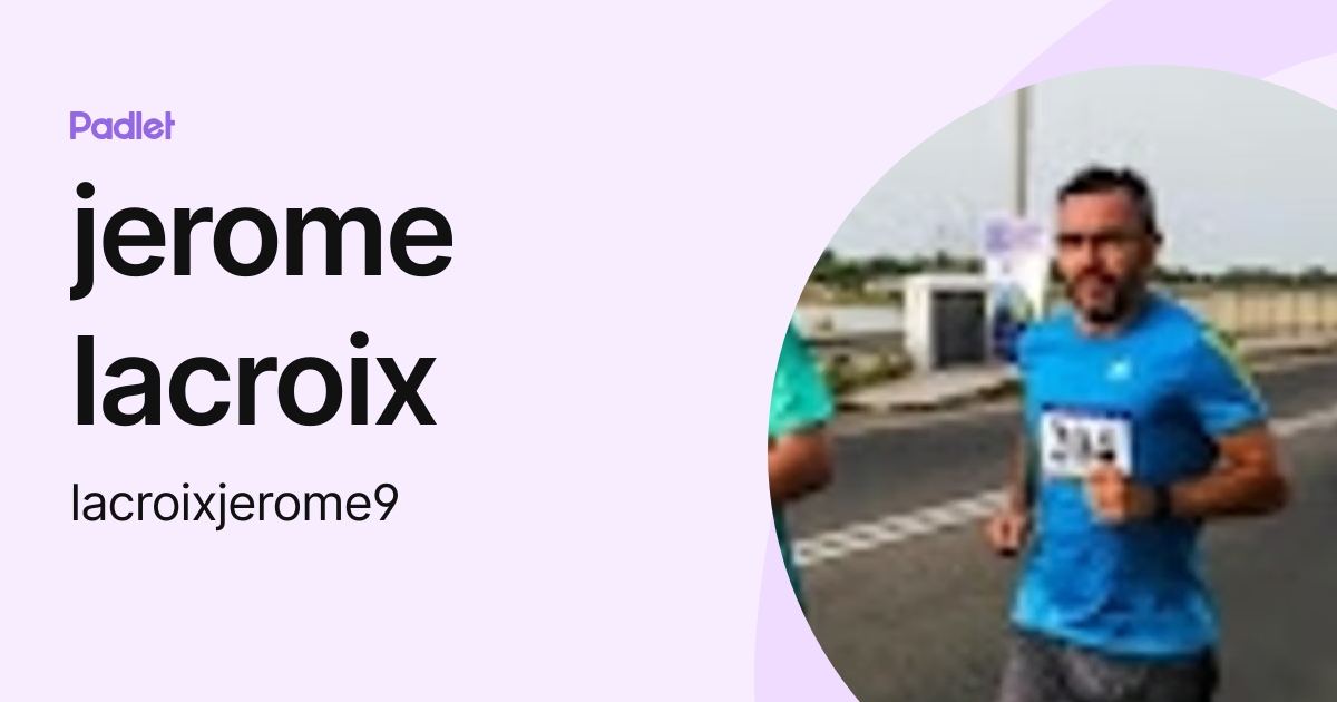 jerome lacroix (lacroixjerome9) profile | Padlet