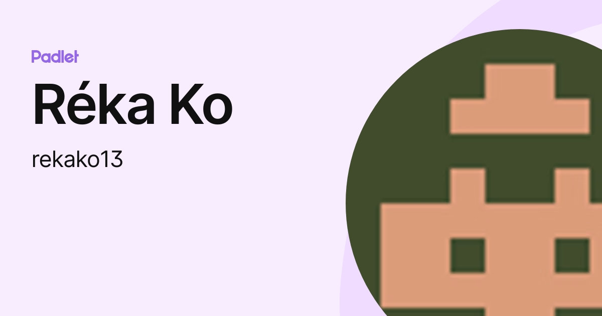 Réka Ko (rekako13) profile | Padlet