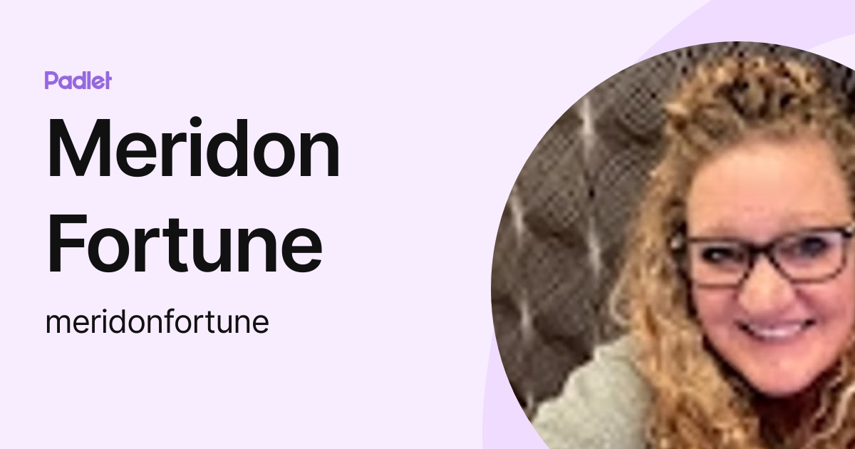 Meridon Fortune (meridonfortune) profile | Padlet