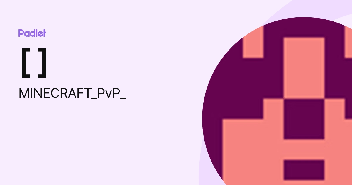 MINECRAFT_PvP_) profile | Padlet