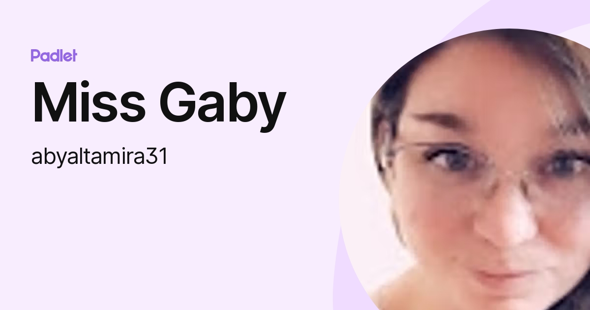 Miss Gaby (abyaltamira31) perfil | Padlet