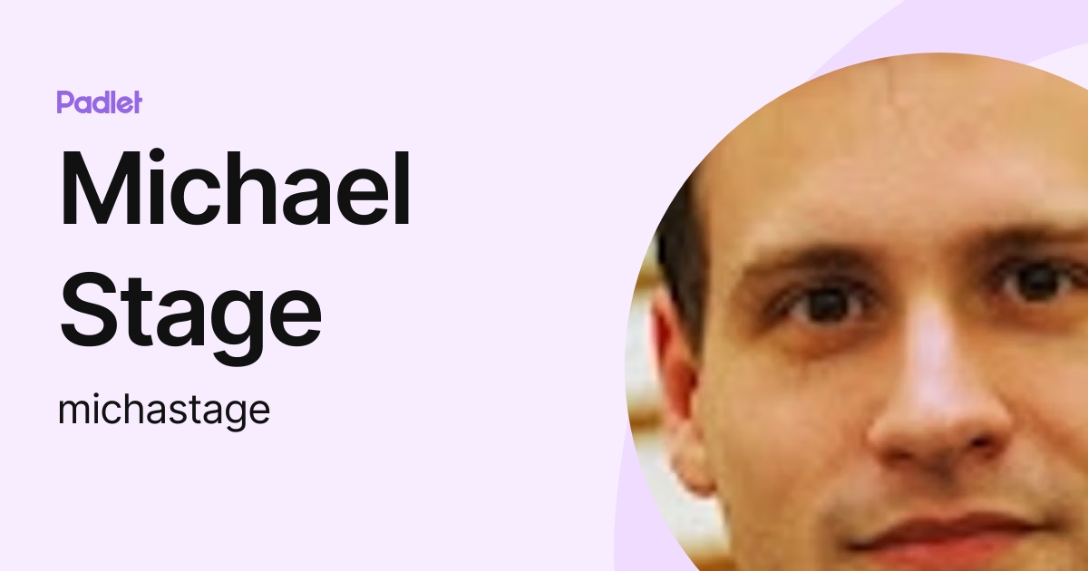 Michael Stage (michastage) profile | Padlet