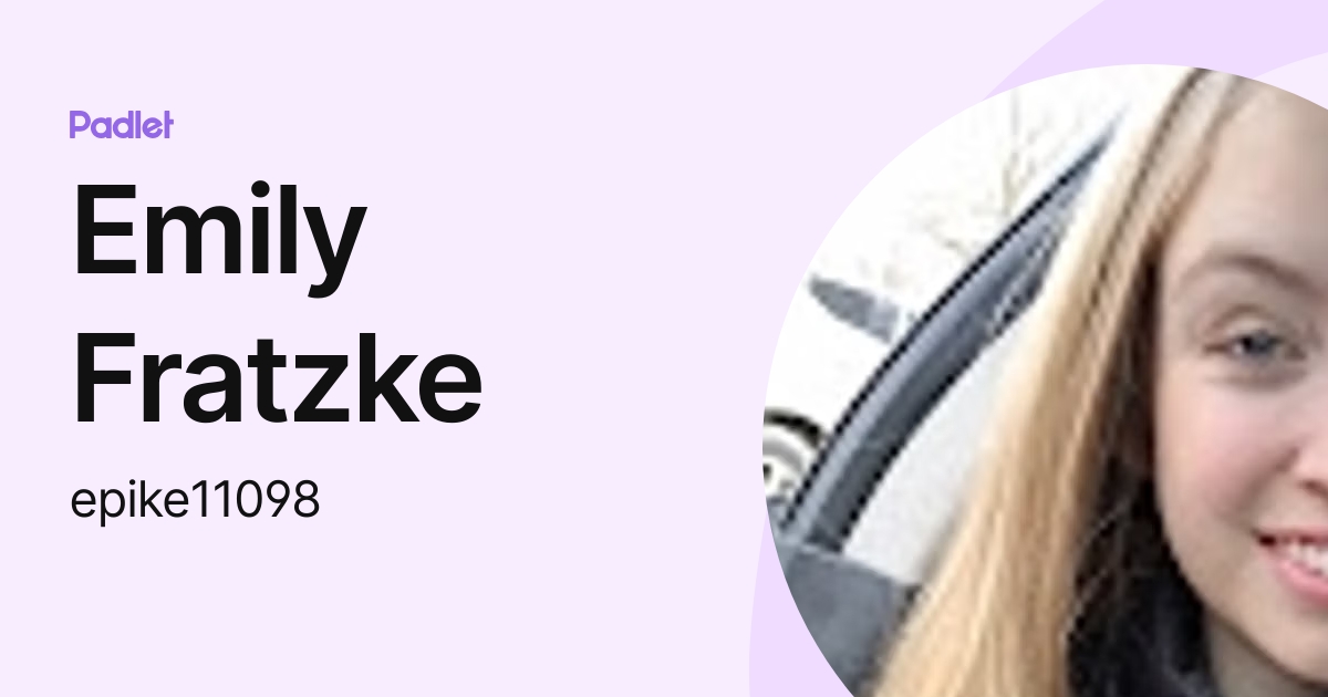 Emily Fratzke (epike11098) profile | Padlet