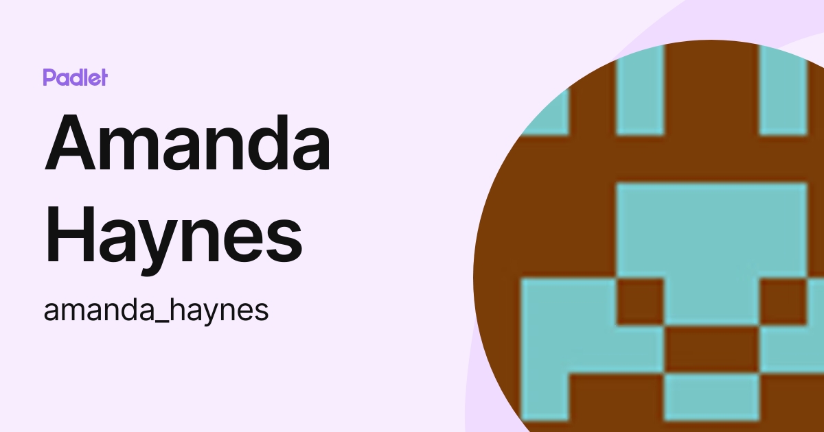 Amanda Haynes (amanda_haynes) profile | Padlet