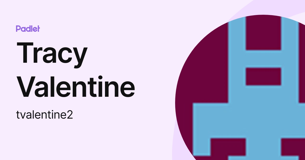 Tracy Valentine (tvalentine2) profile | Padlet