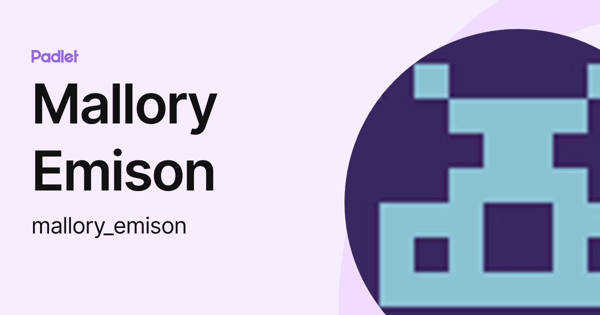 Mallory Emison (mallory_emison) profile | Padlet