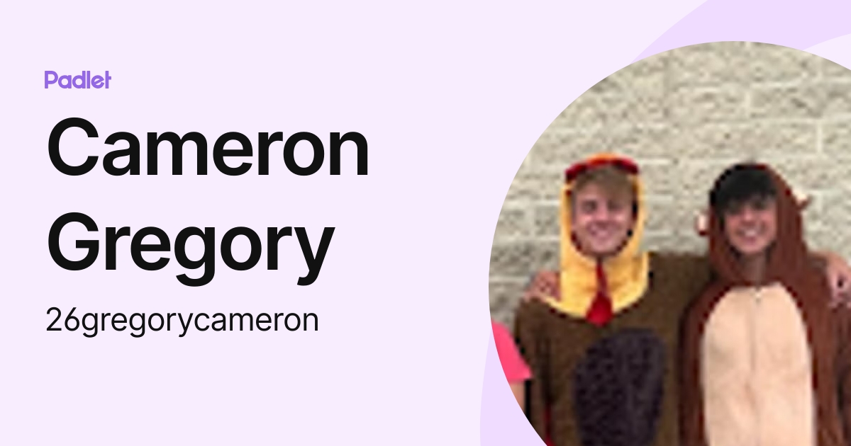 Cameron Gregory (26gregorycameron) profile | Padlet