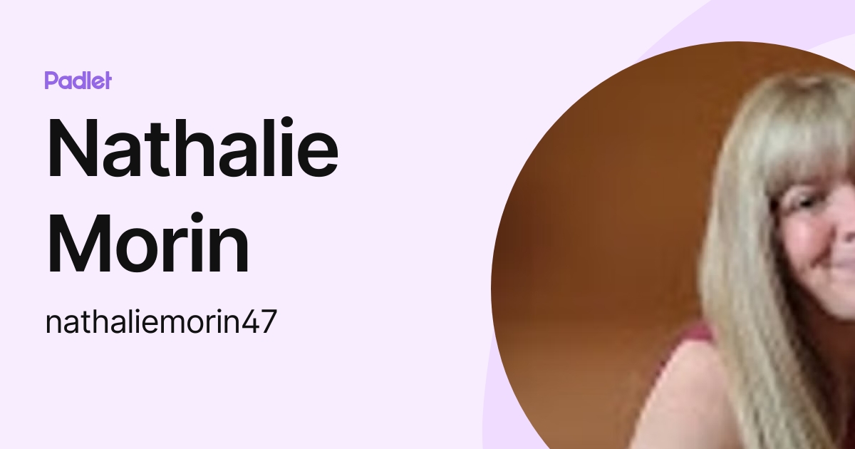 Nathalie Morin (nathaliemorin47) profile | Padlet