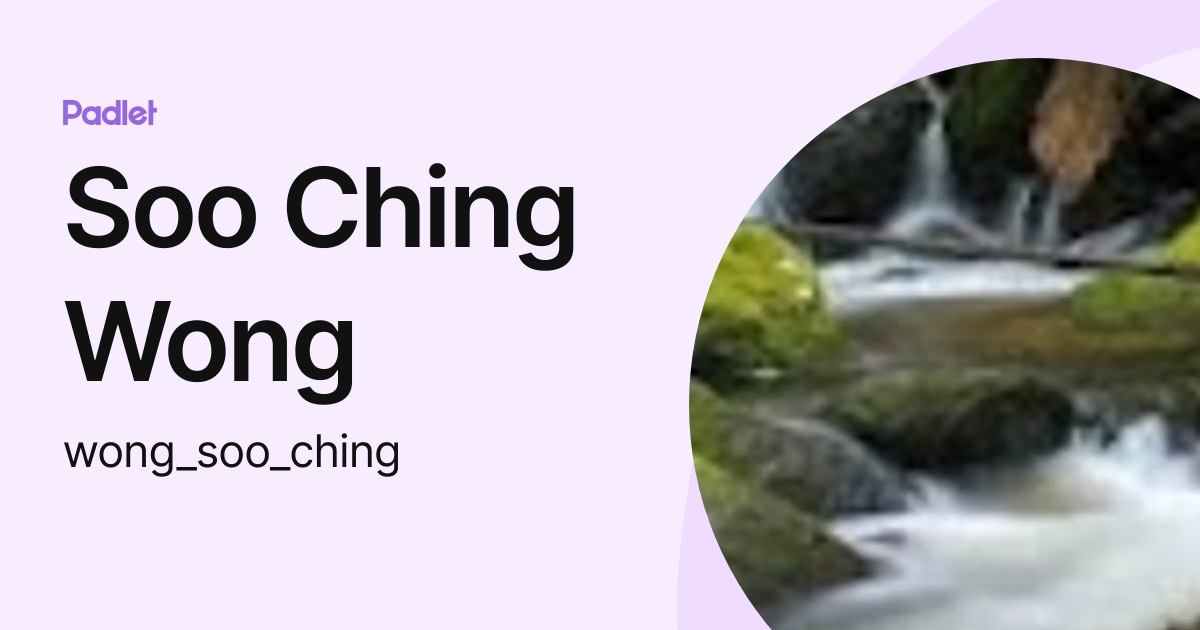 Soo Ching Wong (wong_soo_ching) profile | Padlet