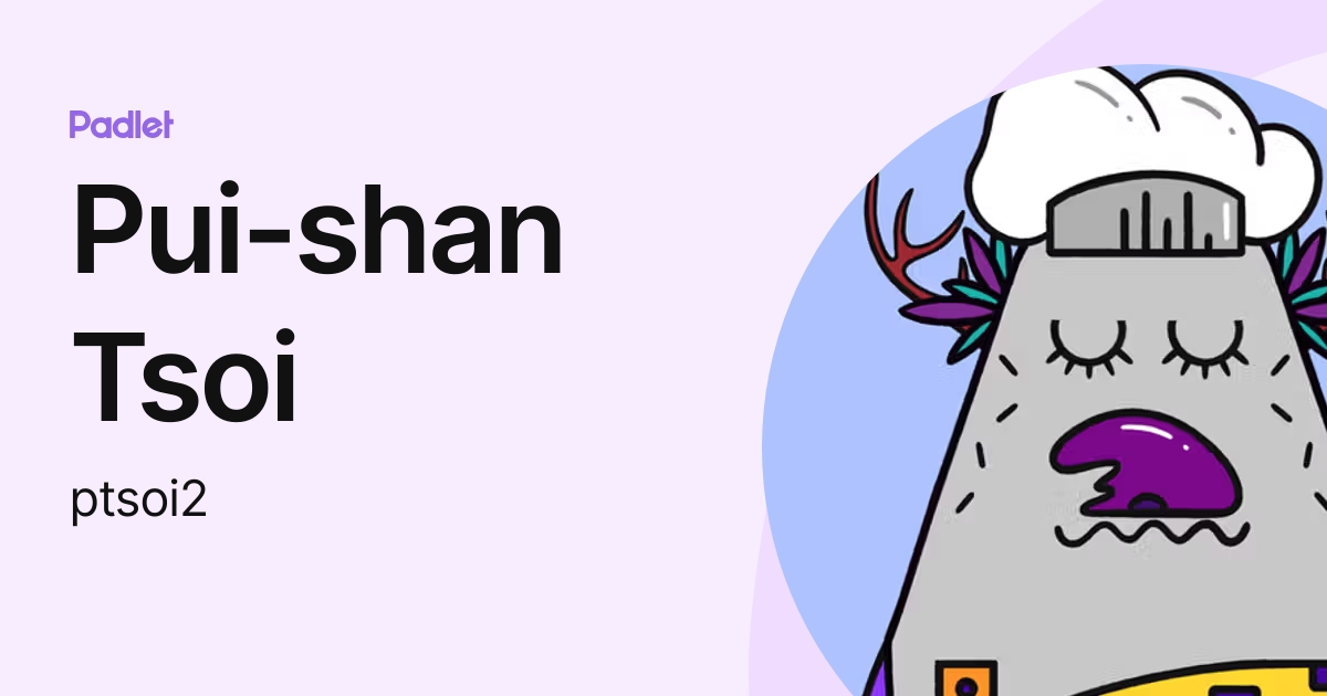 Pui-shan Tsoi (ptsoi2) profile | Padlet
