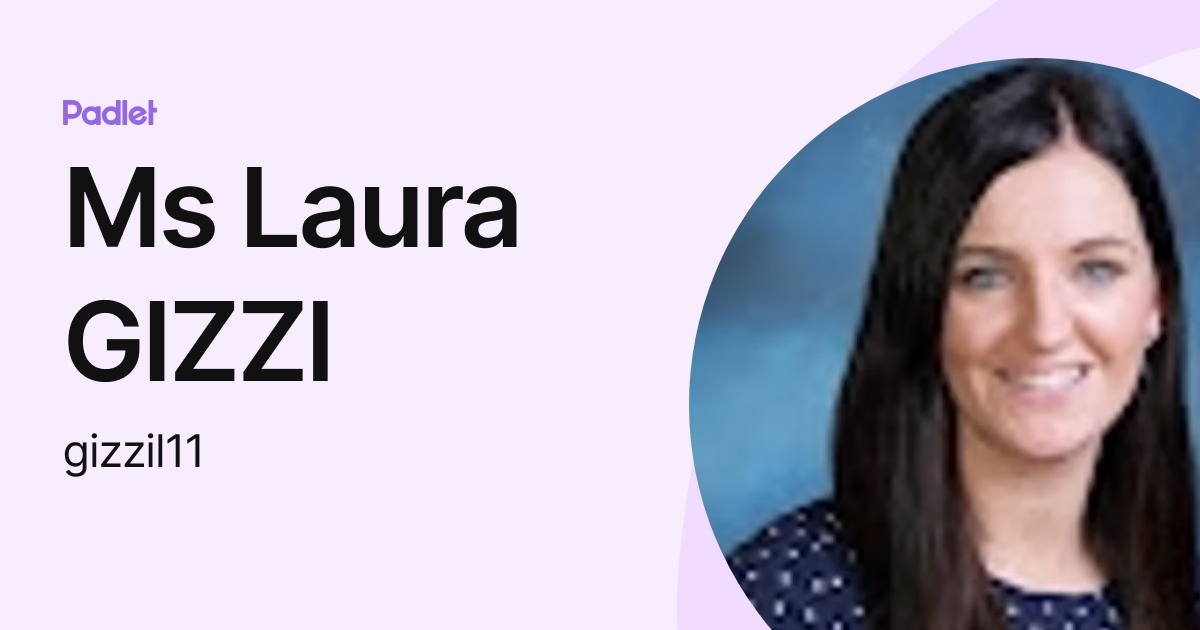 Ms Laura GIZZI (gizzil11) profile | Padlet