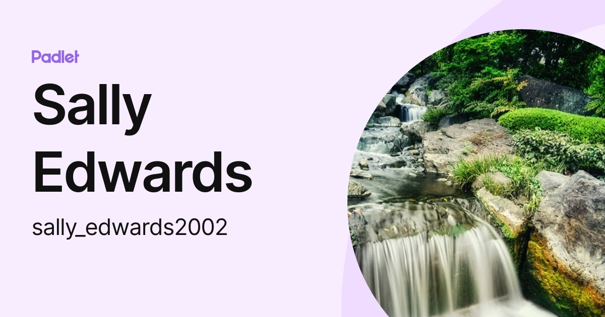 Sally Edwards (sally_edwards2002) profile | Padlet