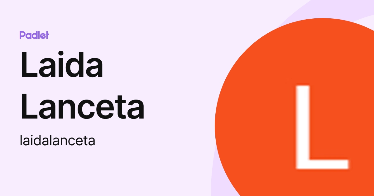 Laida Lanceta (laidalanceta) profile | Padlet