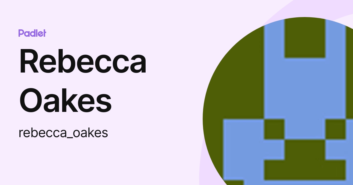 Rebecca Oakes (rebecca_oakes) profile | Padlet