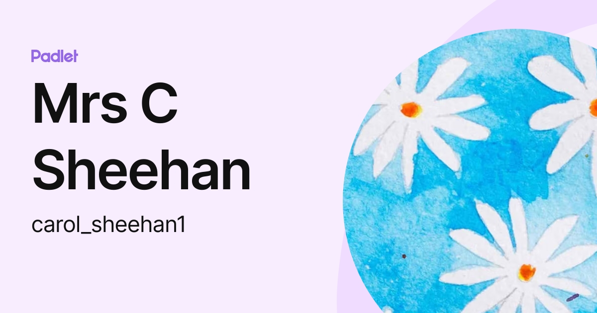 Mrs C Sheehan (carol_sheehan1) profile | Padlet