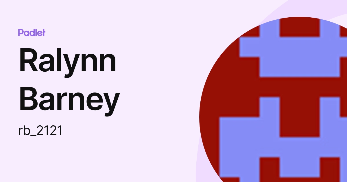 Ralynn Barney (rb_2121) profile | Padlet