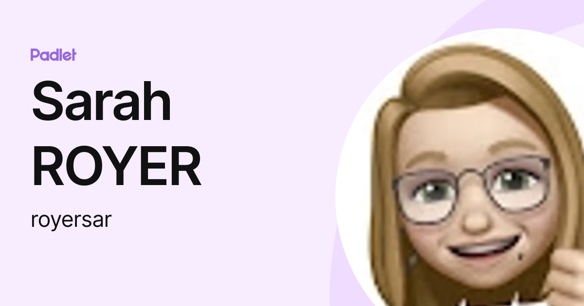 Sarah ROYER (royersar) profile | Padlet