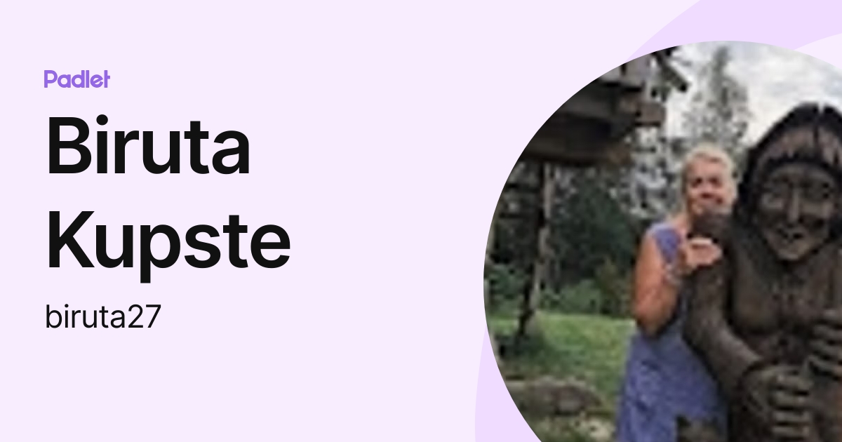 Biruta Kupste (biruta27) profile | Padlet