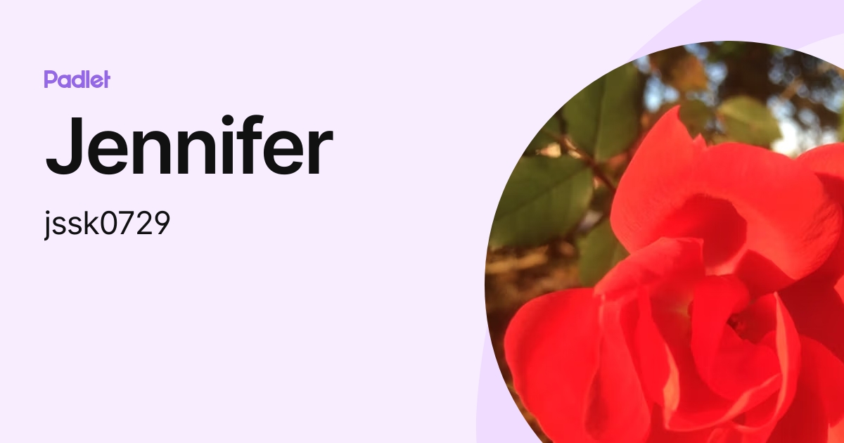 Jennifer (jssk0729) profile | Padlet